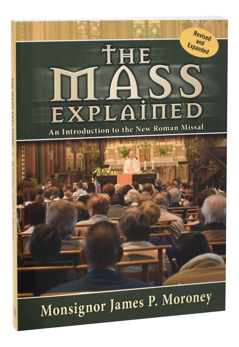 The Mass Explained-Revised And Expanded Edition – Catholic Book Publishing