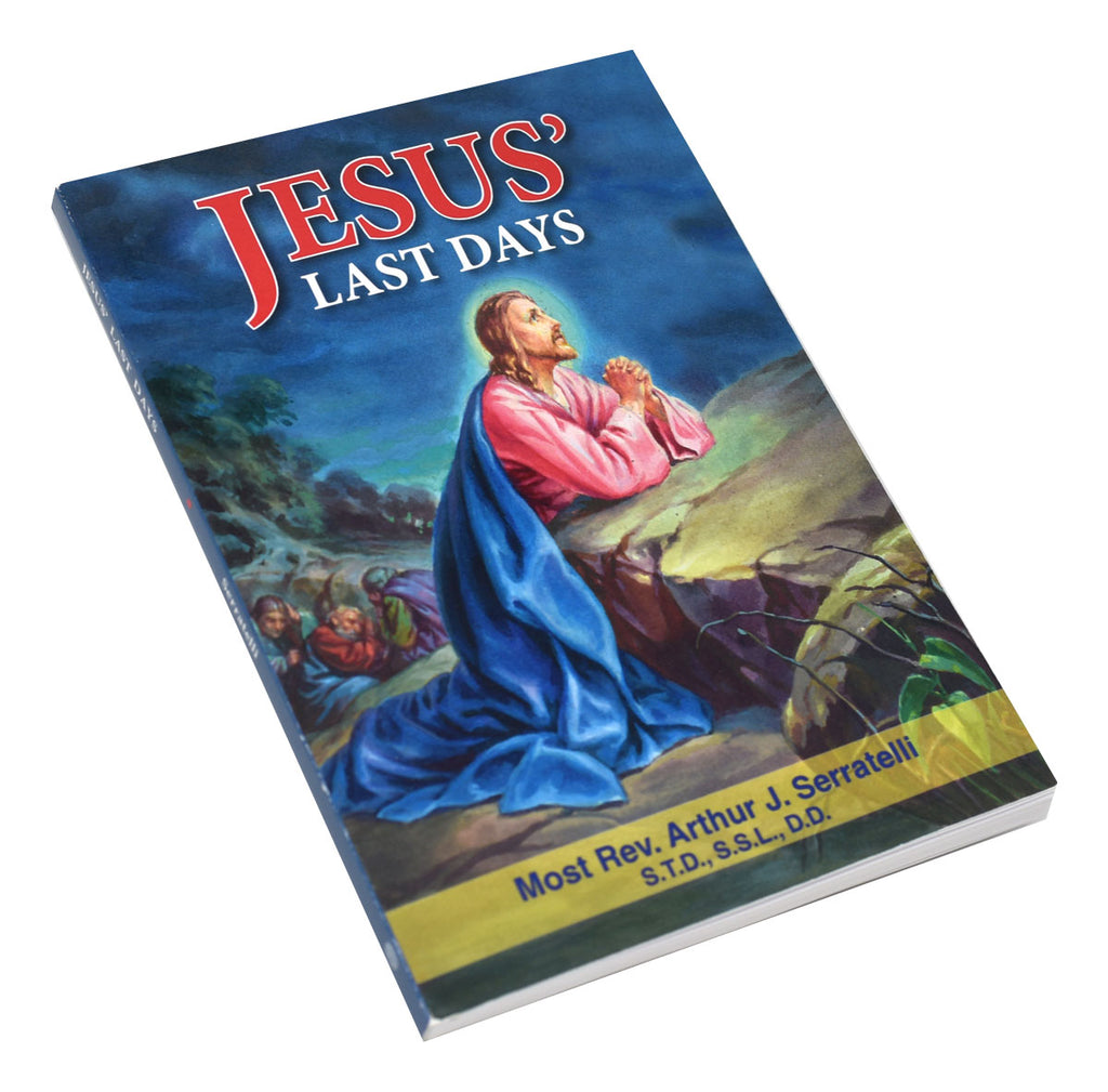Jesus' Last Days – Catholic Book Publishing