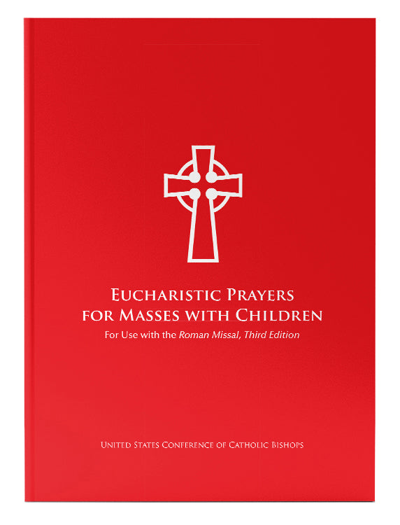 Eucharistic Prayers for Masses with Children – Catholic Book Publishing