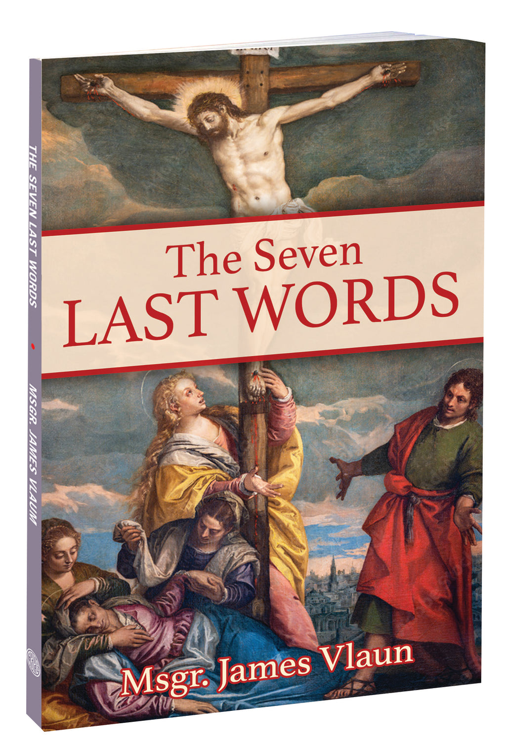 The Seven Last Words – Catholic Book Publishing