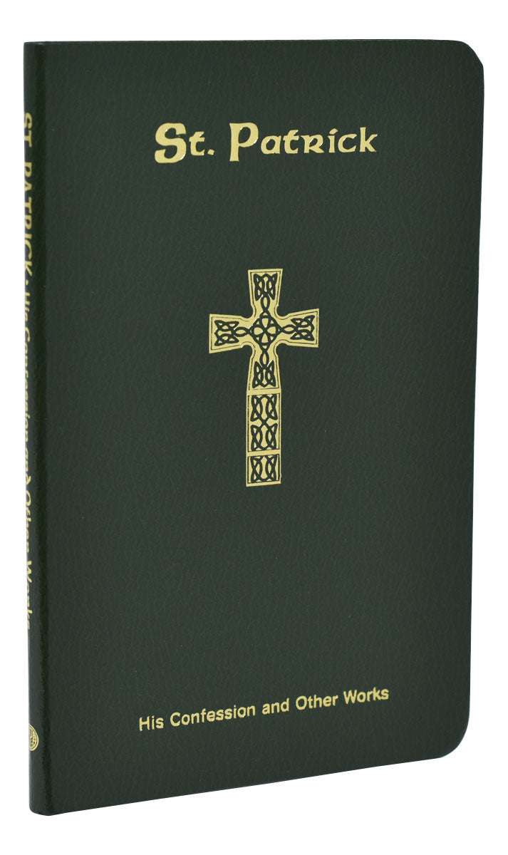 St. Patrick: His Confession And Other Works – Catholic Book Publishing