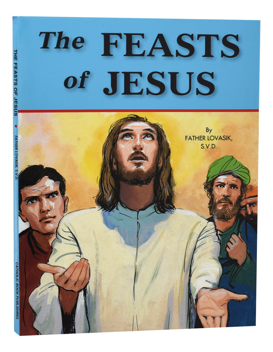 The Feasts Of Jesus – Catholic Book Publishing