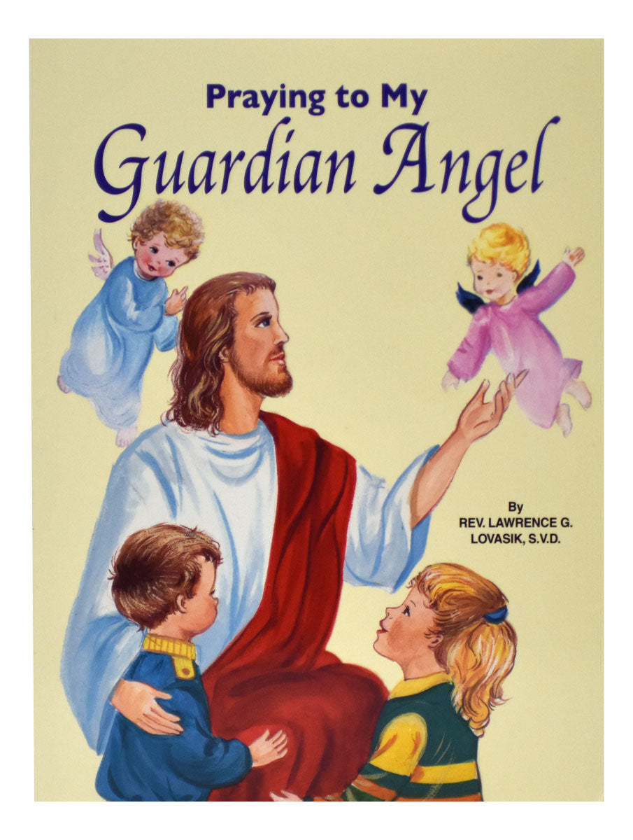 Praying To My Guardian Angel – Catholic Book Publishing