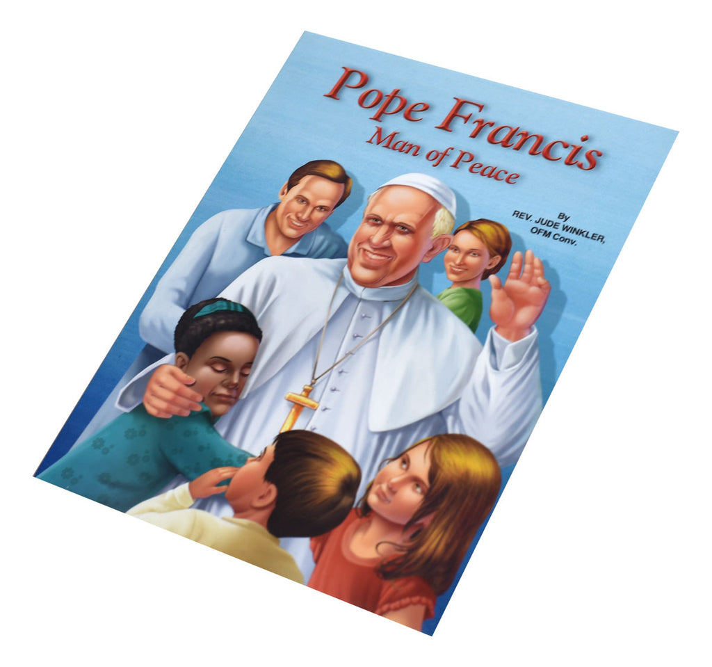 Pope Francis: Man Of Peace – Catholic Book Publishing