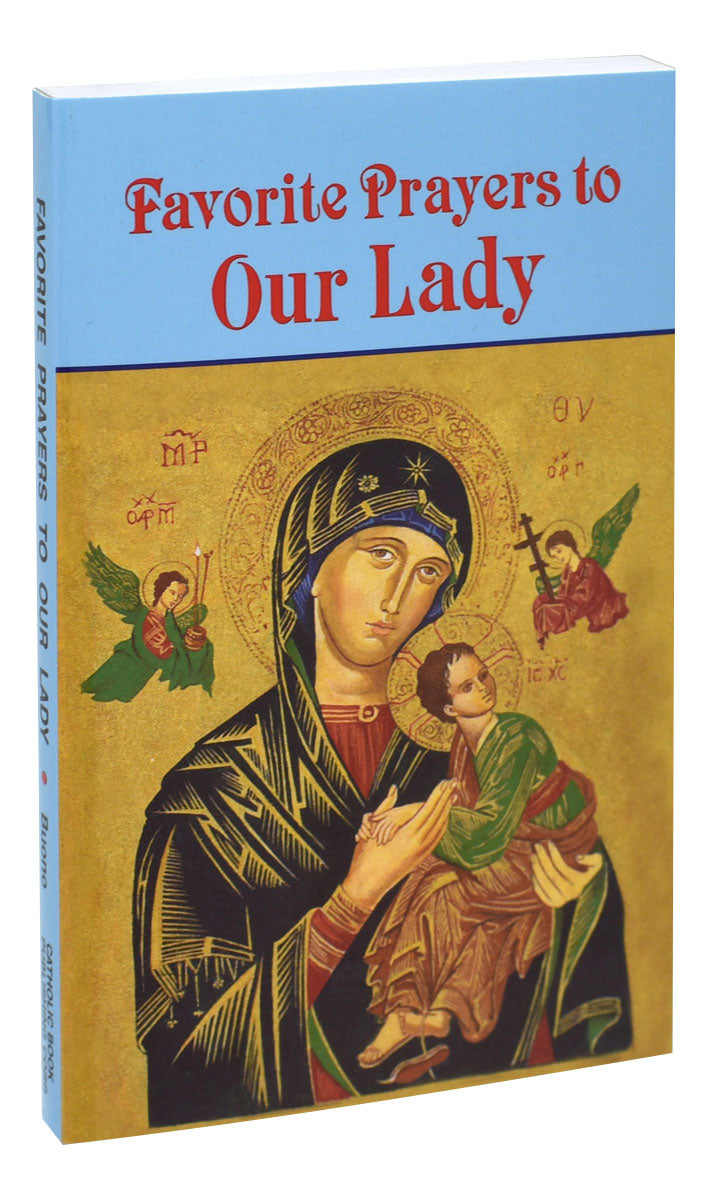 Favorite Prayers To Our Lady – Catholic Book Publishing