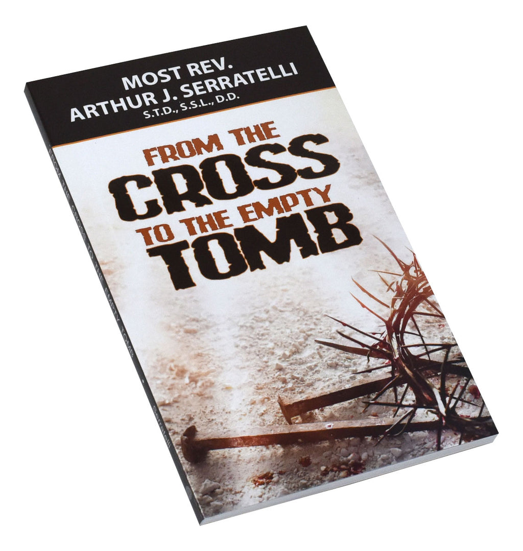 From The Cross To The Empty Tomb – Catholic Book Publishing