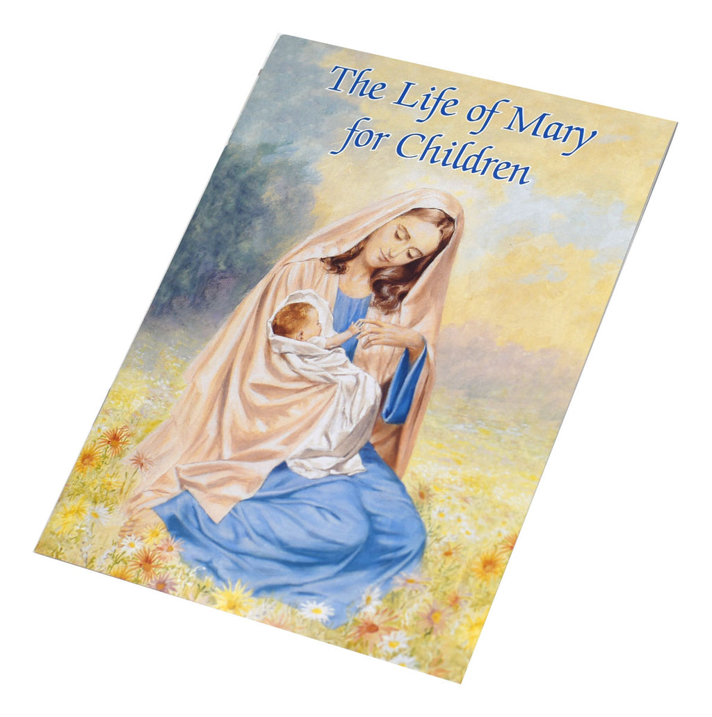The Life Of Mary For Children (Catholic Classics) – Catholic Book ...
