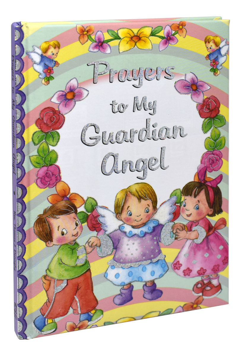 Prayers To My Guardian Angel – Catholic Book Publishing